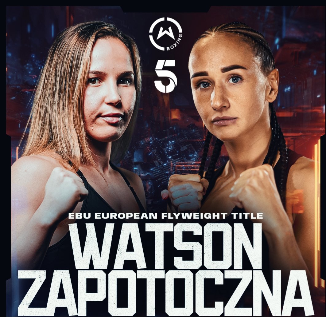 CHLOE WATSON PUTS EUROPEAN TITLE ON THE LINE AGAINST JASMINA ZAPOTOCZNA ...